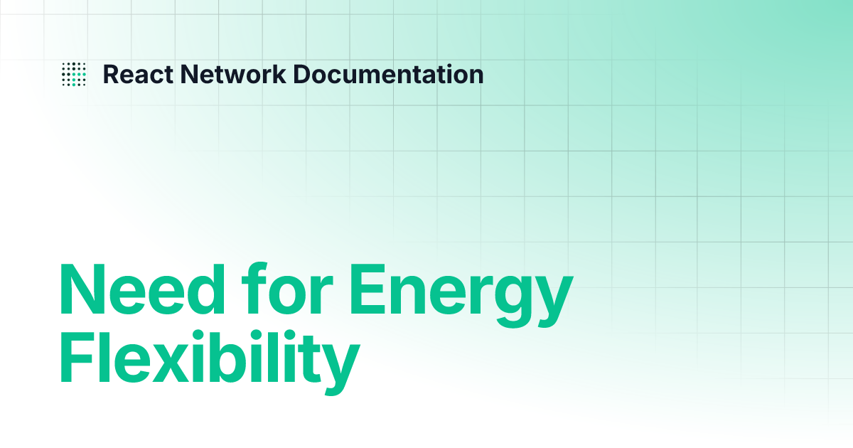 Need for Energy Flexibility | React Network Documentation