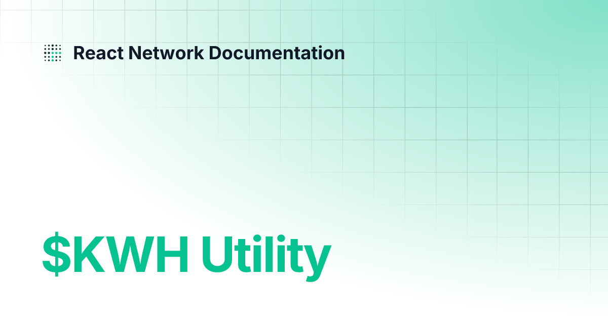 $KWH Utility | React Network Documentation